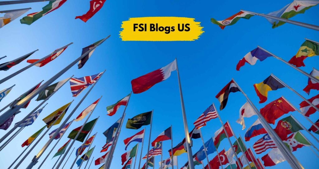 FSI Blogs US – Global Policy, Security & Diplomacy
