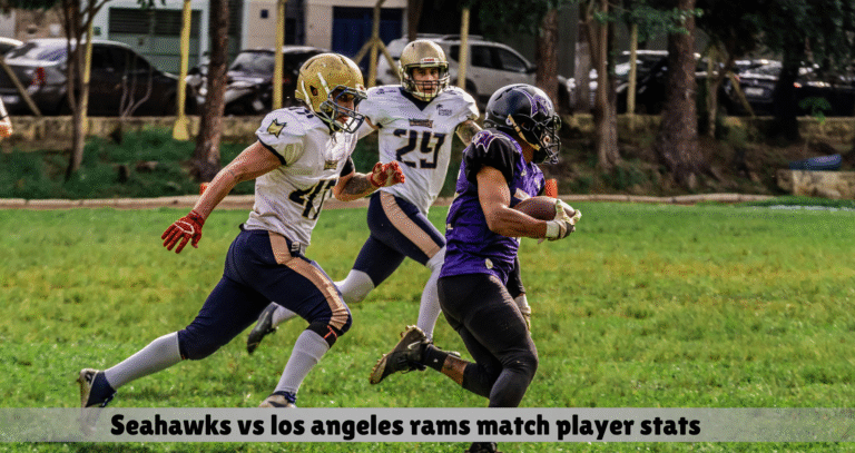 Seahawks vs Los Angeles Rams Match Player Stats Breakdown